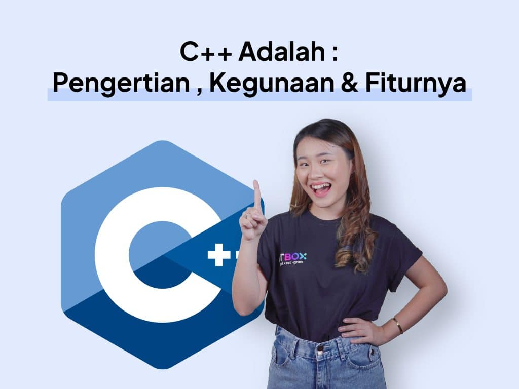C++ Adalah : Pengertian , Kegunaan & Fiturnya | Belajar C++