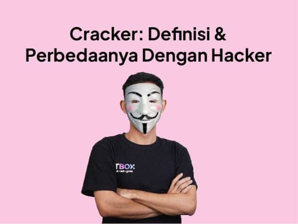 Cracker Adalah : Definisi Dan Perbedaan Dengan Hacker