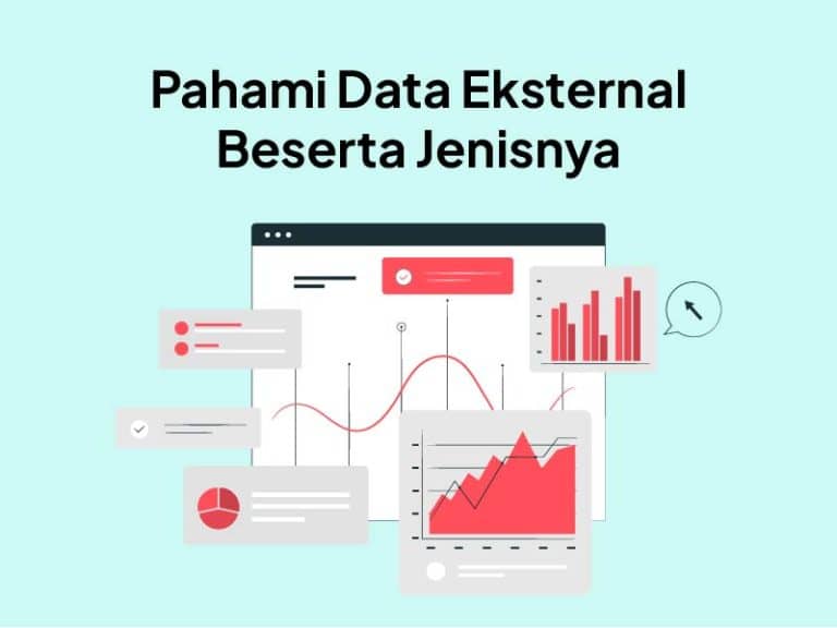 Data Eksternal Adalah: Pengertian, Jenis & Contohnya