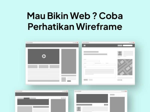 Wireframe Adalah: Arti, Komponen, Elemen dan Kelebihan