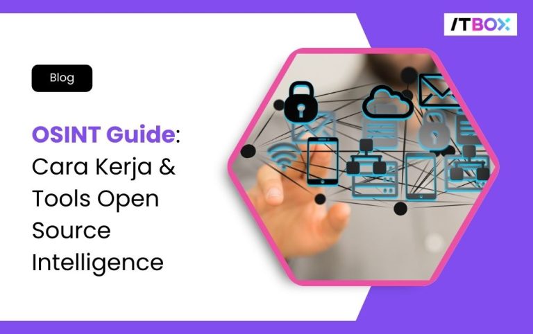 OSINT Guide: Cara Kerja & Tools Open Source Intelligence