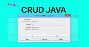 Tutorial CRUD Java dan MySQL di Netbeans: Panduan Lengkap - ITBOX by Course-Net