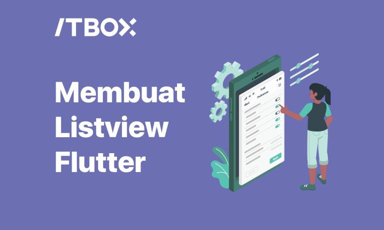 Tutorial Flutter Mengenal Widget Listview Dan Cara Penggunaannya Itbox By Course Net