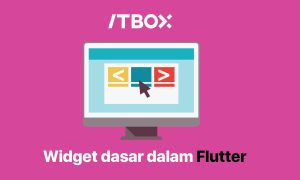 Mengenal Widget Dasar dalam Flutter: Tutorial Lengkap untuk Pemula ...