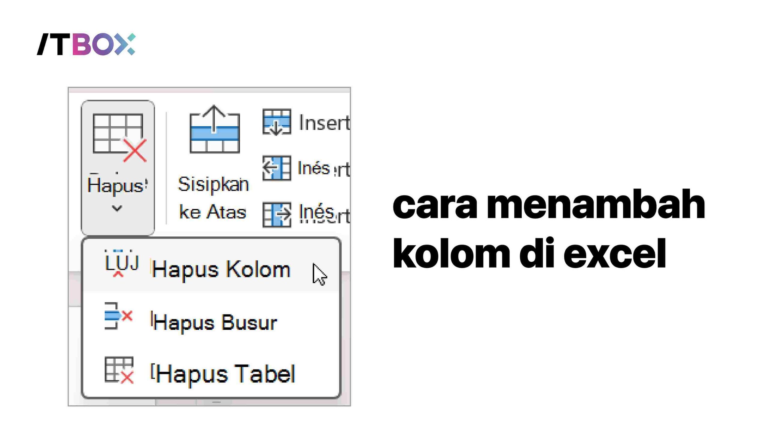 3 Cara Menambah Kolom di Excel dan Mengelola Baris - ITBOX by Course-Net