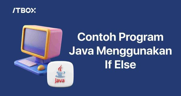 Contoh Program Percabangan If Else Pada Java - ITBOX by Course-Net