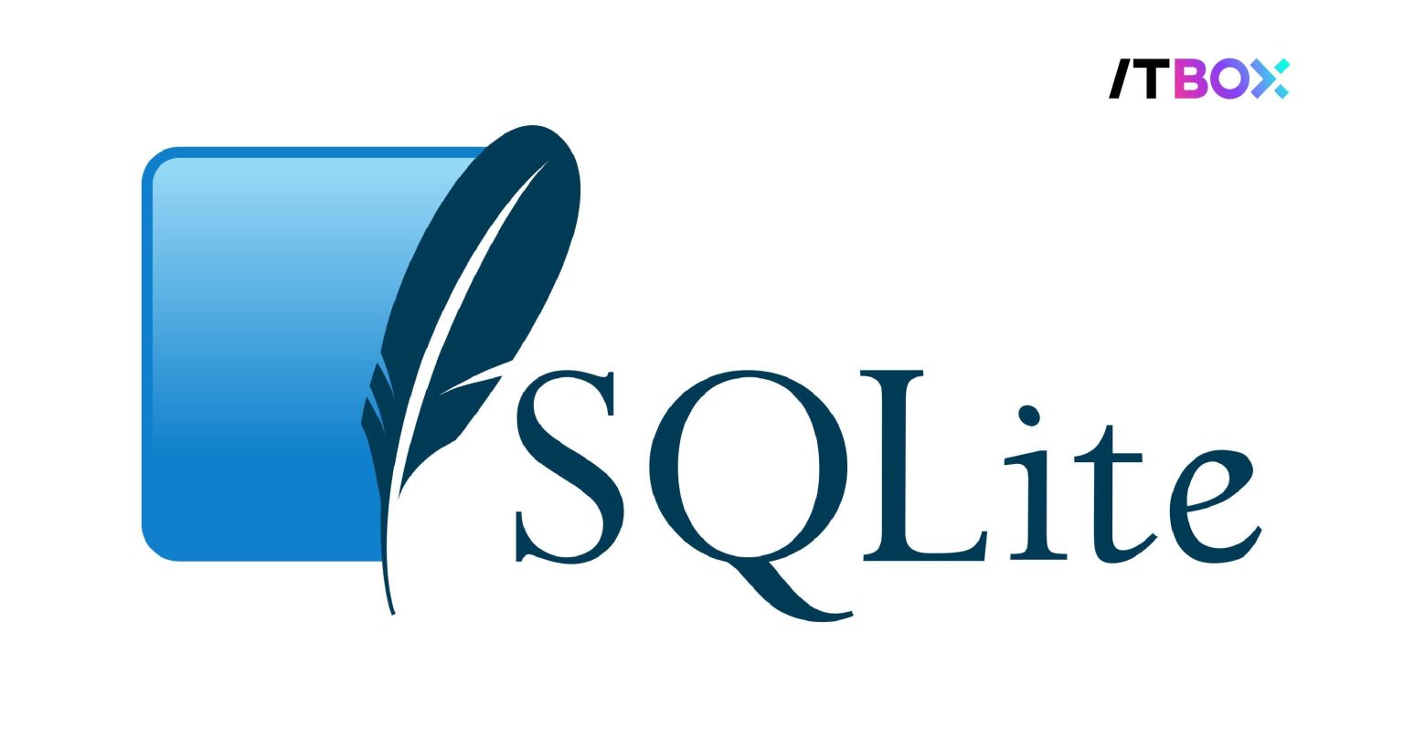Mengenal SQLite: Definisi, Cara Kerja, dan Manfaatnya - ITBOX by Course-Net