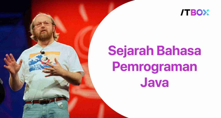 Sejarah Bahasa Pemrograman Java, Pengertian dan Perkembangannya - ITBOX by Course-Net