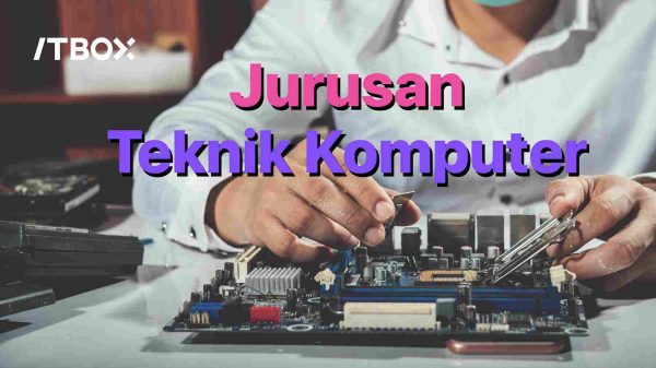 Jurusan Teknik Komputer: Peluang Karier Terbaik di Dunia Teknologi