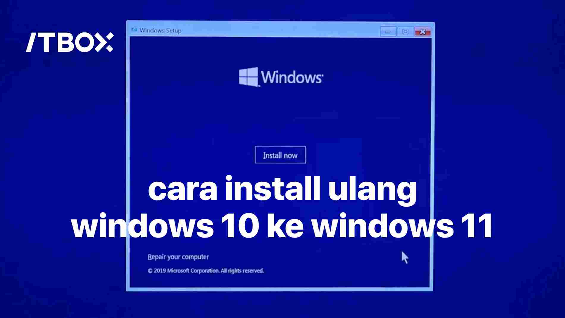 Cara Install Ulang Windows 10 dan Windows 11: Panduan Lengkap