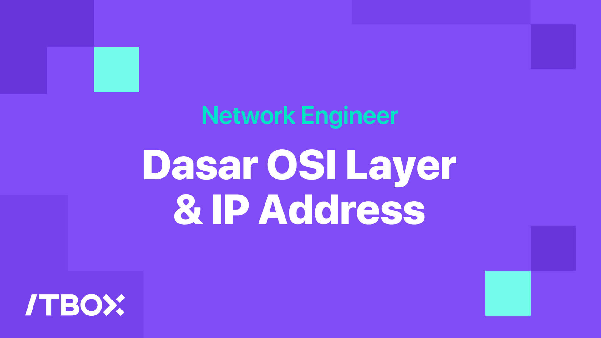 Kursus Jaringan Komputer: Dasar OSI Layer & IP Address | ITBOX