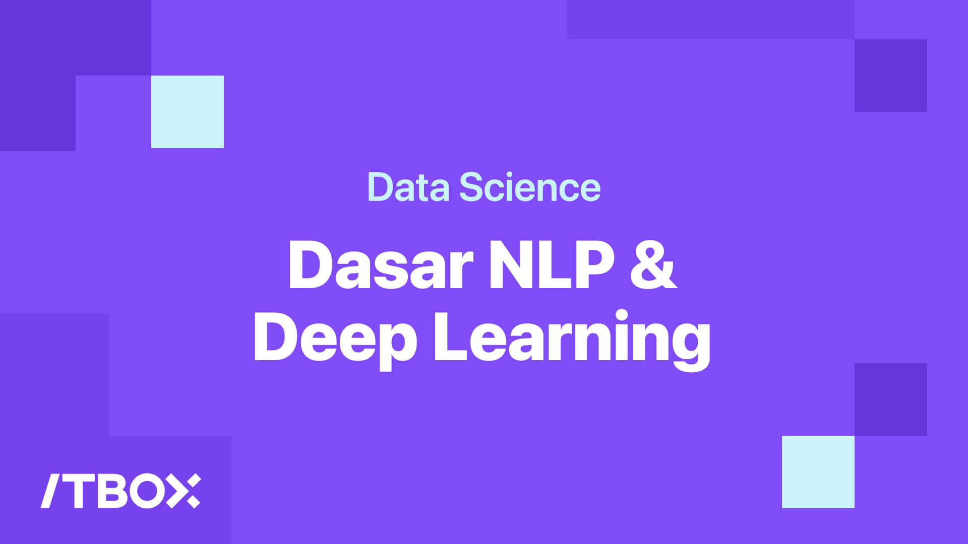 Kursus NLP &Deep Learning Dasar untuk Pemula | ITBOX