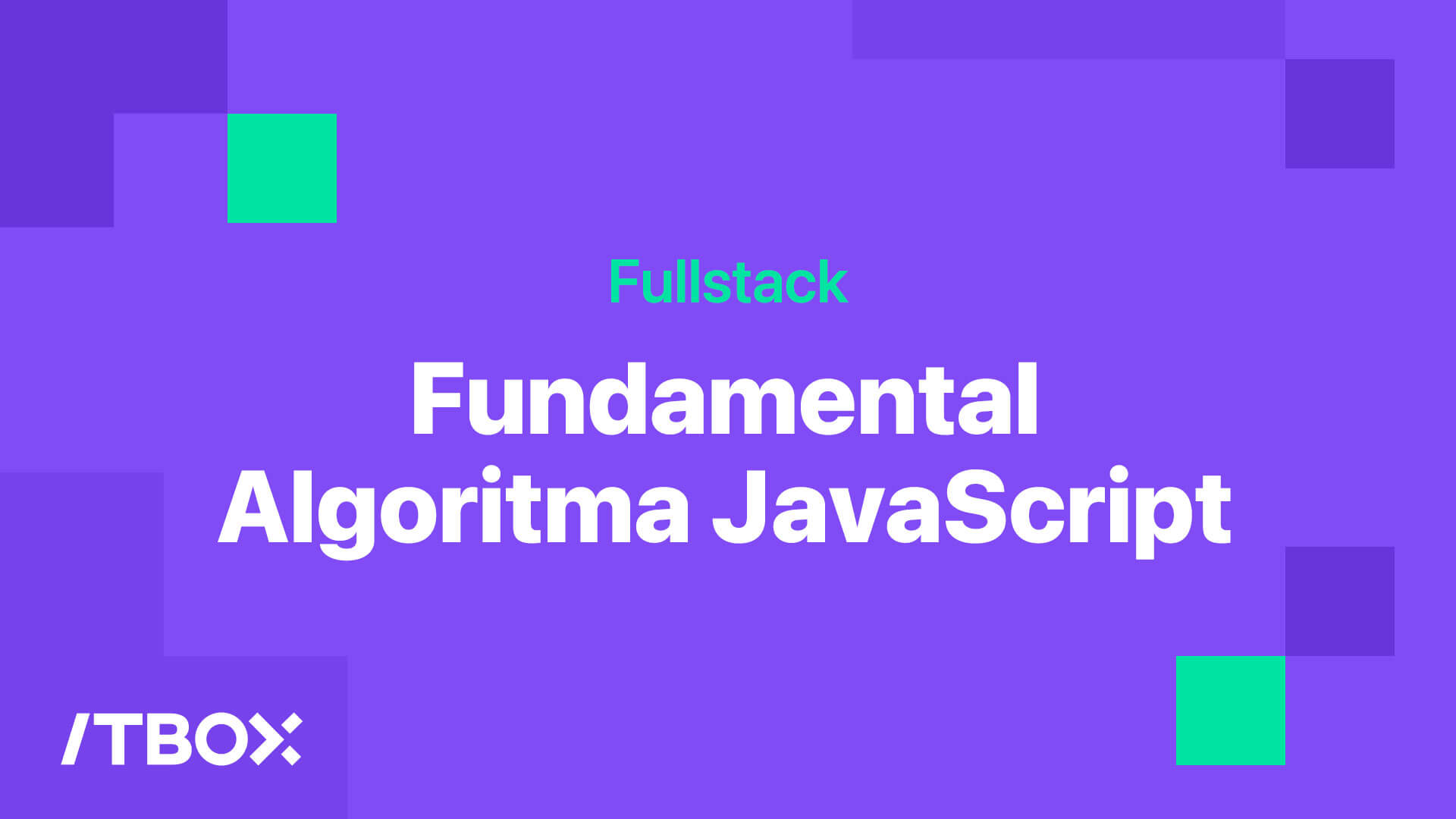 Kursus Javascript | Belajar Algoritma di Kelas JavaScript ITBOX