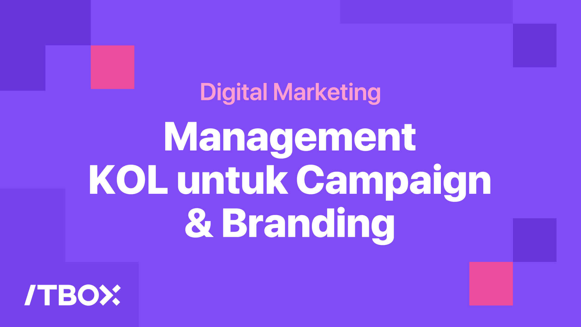 Kelas KOL Specialist: Management KOL & Branding | ITBOX