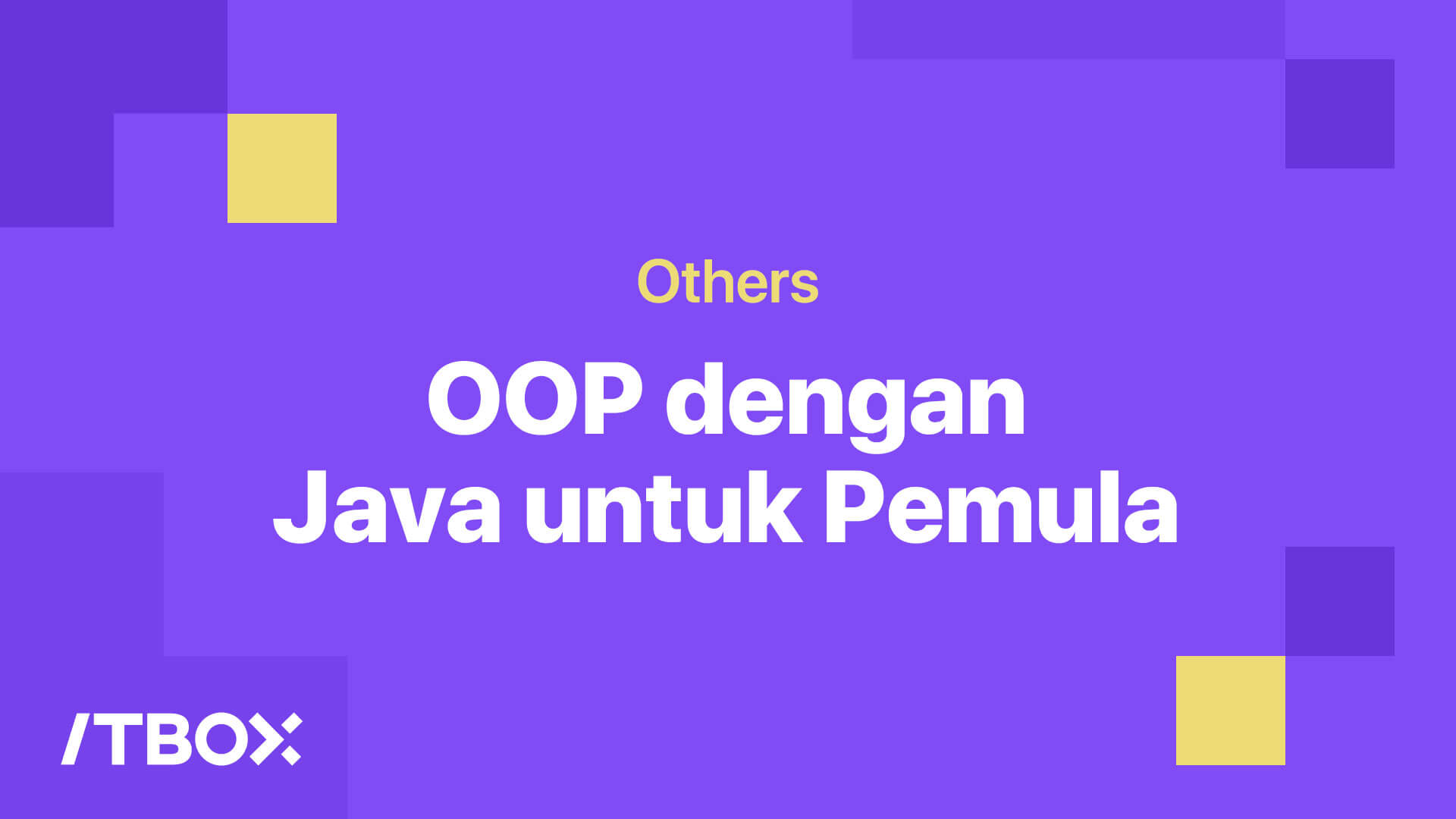 Kursus OOP Java | Belajar Object Oriented Programming ITBOX