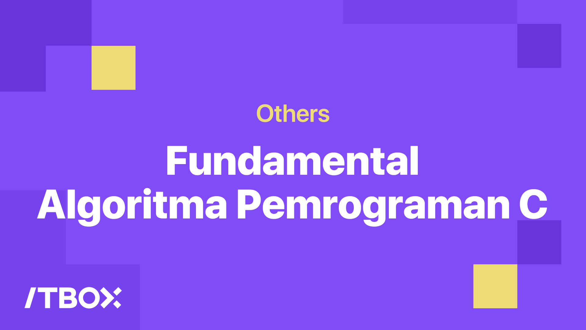 Fundamental Algoritma Pemrograman C | ITBOX