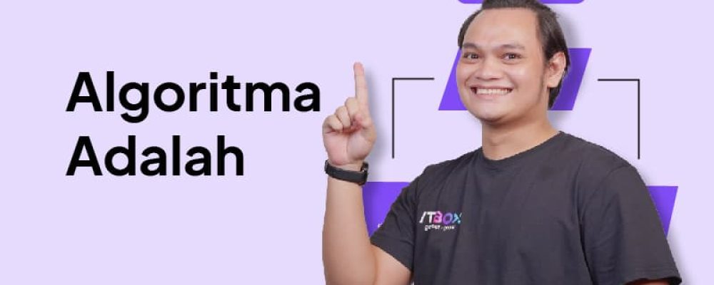 Algoritma: Arti, Fungsi, Ciri-ciri dan Contohnya
