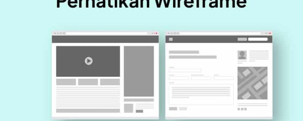 Wireframe Adalah: Arti, Komponen, Elemen dan Kelebihan